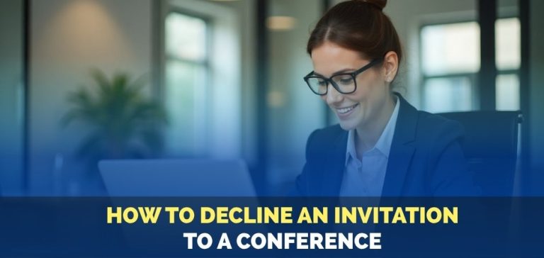 How to Decline an Invitation to a Conference?