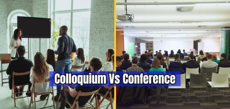 Colloquium Vs Conference - What are the Major Differences?