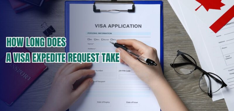 How Long Does a Visa Expedite Request Take?