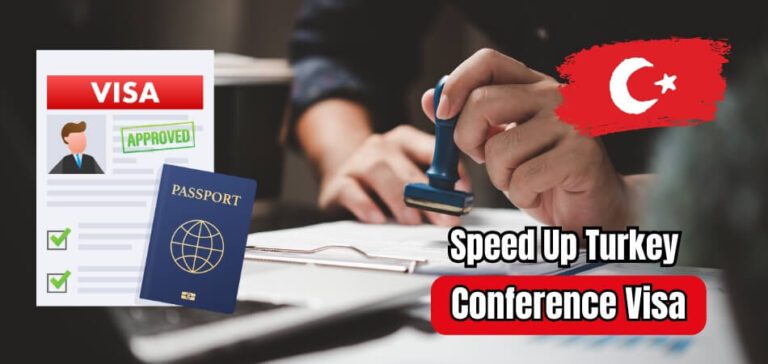 How Can I Speed Up My Turkey Conference Visa?