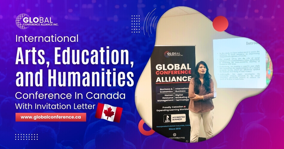 Arts, Education, and Humanities Conference In Canada