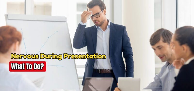 What if I Get Nervous During My Presentation?