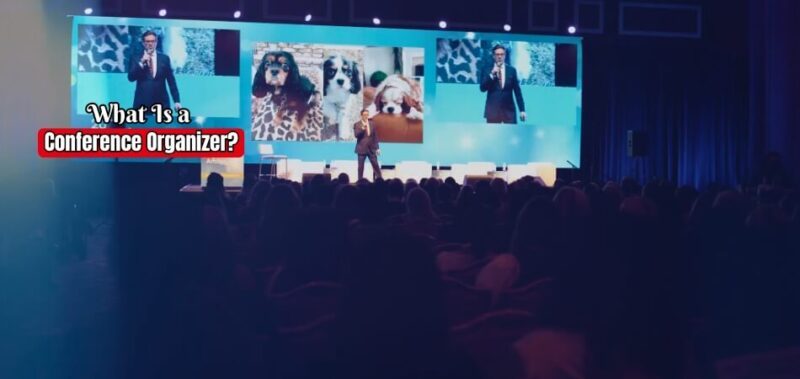 What is a Conference Organizer?