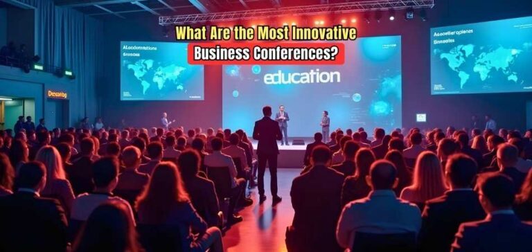 What Are the Most Innovative Business Conferences?