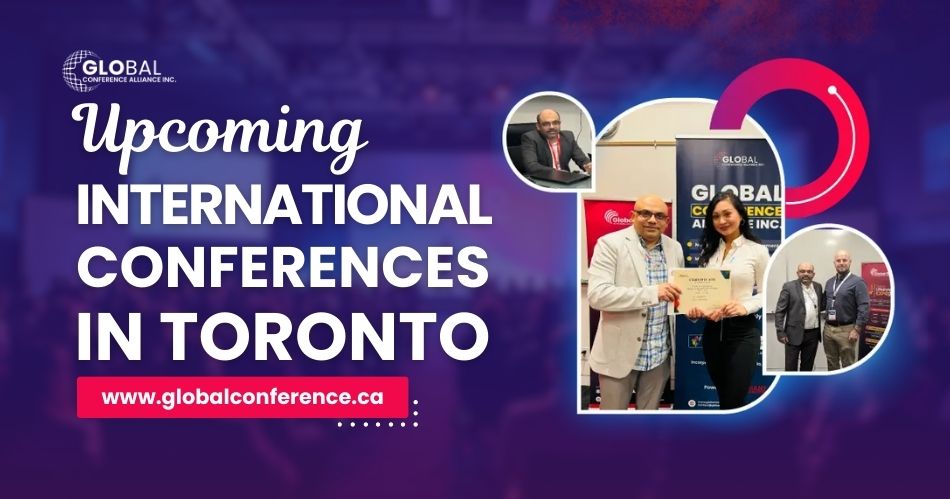 Upcoming International Conferences in Toronto 2025