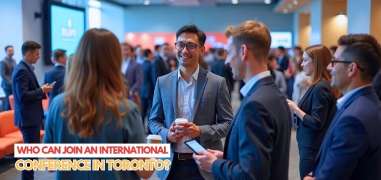 Who Can Join an International Conference in Toronto? Find the Details