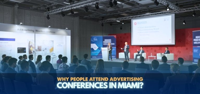 Why People Attend Advertising Conferences in Miami?